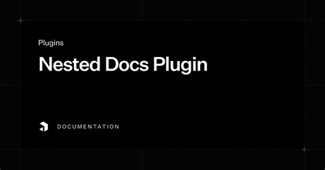 Nested Docs Plugin Documentation Payload