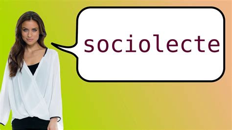How To Say Sociolect In French Youtube