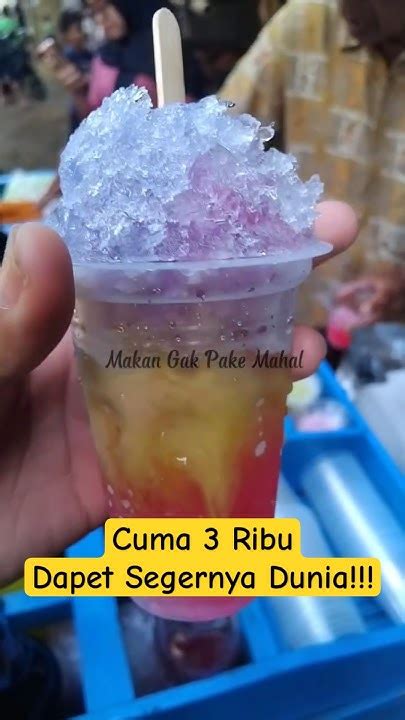 Es Serut Abang Abang 5 Ribu Rasanya Gak Main Main Youtube