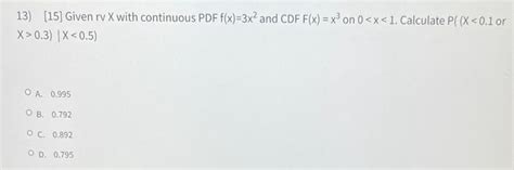 solved 13 [15] given rvx with continuous pdf f x 3x2 and