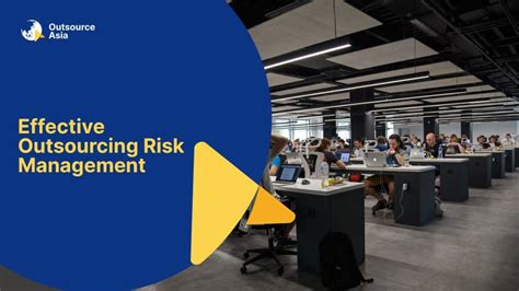Effective Outsourcing Risk Management Outsource Asia