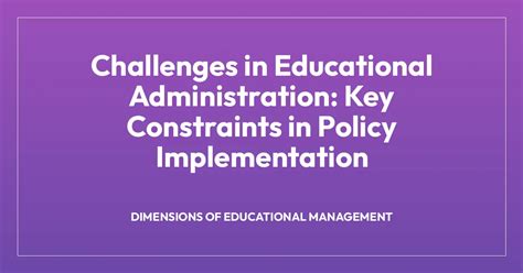 Challenges In Educational Administration Key Constraints In Policy Implementation • Teachers