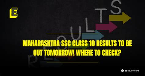 Maharashtra Ssc Class 10 Results To Be Out Tomorrow Where To Check