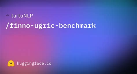 Tartunlp Finno Ugric Benchmark At Main