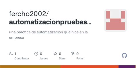 GitHub Fercho2002 Automatizacionpruebasportal Una Practica De