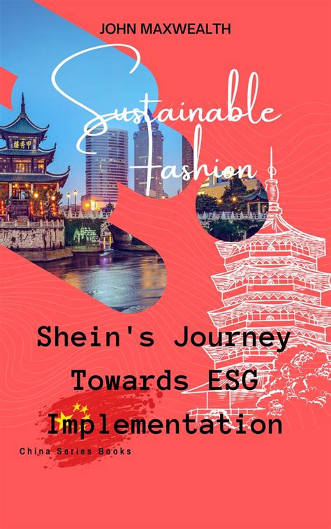 China Series Books Sustainable Fashion Shein S Journey Towards ESG