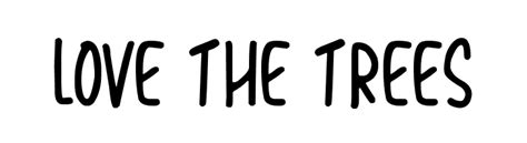 Love The Trees Font