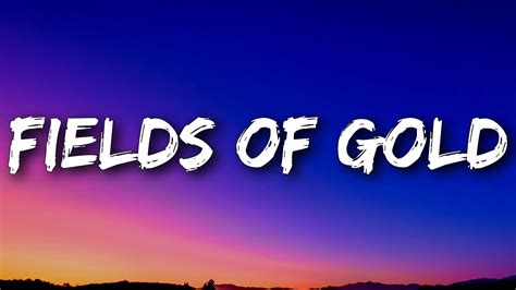 Ellie Goulding Fields Of Gold Lyrics Youtube