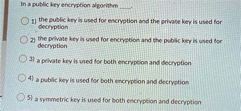 solved in a public key encryption algorithm decryption 2 the private