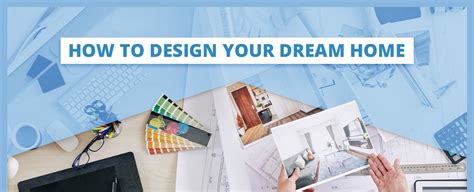 How To Design Your Dream Home 50floor