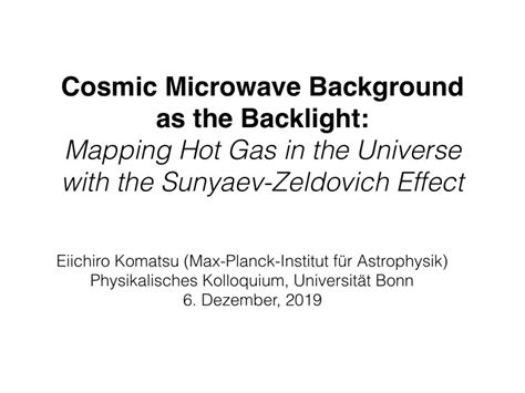 PPT Cosmic Microwave Background As The Backlight Mapping Hot Gas In PowerPoint Presentation