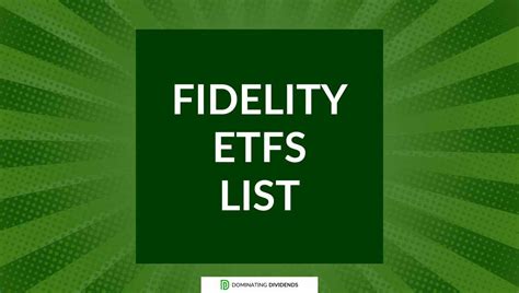 List Of 64 Fidelity ETFs A Comprehensive Guide 2024 Dominating