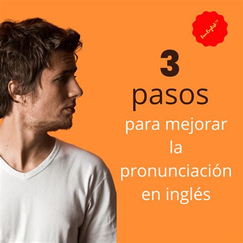 Mejorar La Pronunciacion En Ingles Dancenglish™