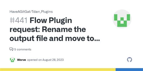 Flow Plugin Request Rename The Output File And Move To Original Folder · Issue 441