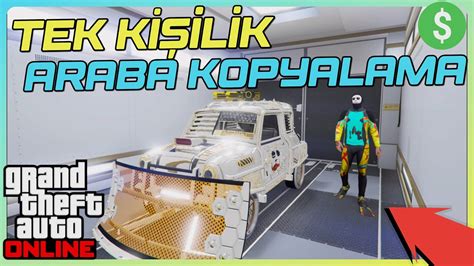 GTA 5 Online Efsane Kolay Tek Kişilik Araba Kopyalama 10 Dakikada