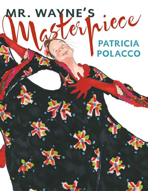 Mr Waynes Masterpiece Polacco Patricia Polacco Patricia Amazon