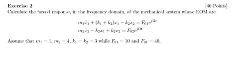 Exercise 2 40 Points Calculate The Forced Response Chegg