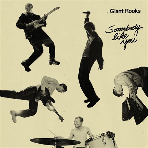 Giant Rooks Somebody Like You Lyrics Genius Lyrics