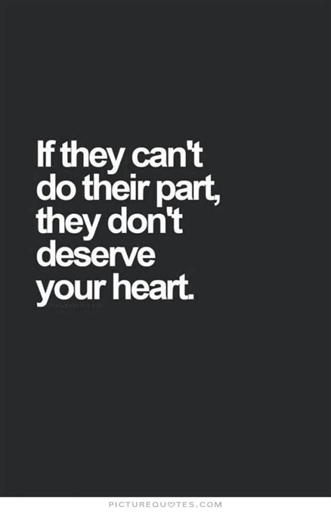 You Dont Deserve Me Quotes Quotesgram