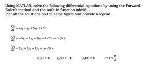 solved using matlab solve the following differential