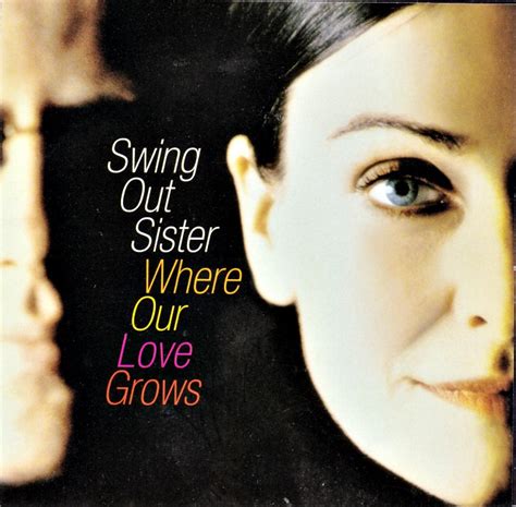 Swing Out Sister Where Our Love Grows Shanachie Usa Cd Album