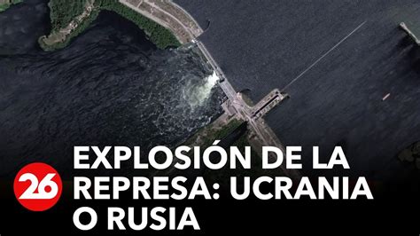Explosión de la represa Ucrania o Rusia Quién es el culpable YouTube