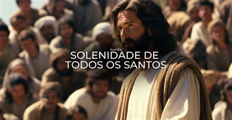 SOLENIDADE DE TODOS OS SANTOS Katholika