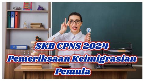 CPNS Contoh Soal SKB Pemeriksa Keimigrasian Pemula Lengkap Kisi Kisi Dan Kunci Jawaban
