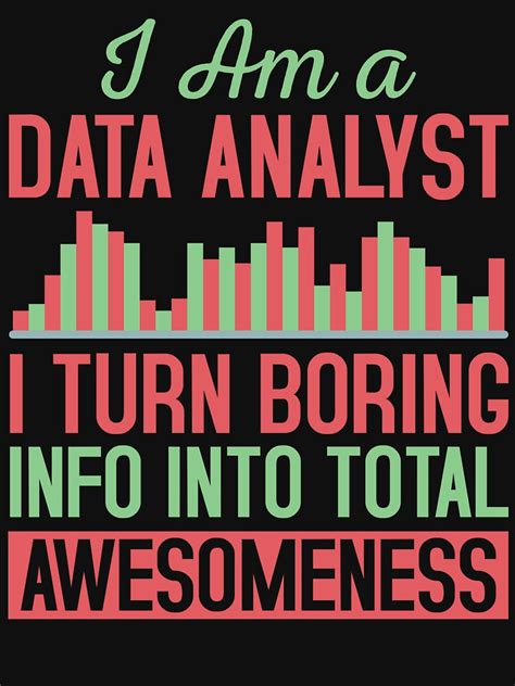 Data Analyst Job Quote Data Analytics Gift Funny Data Analyst T Shirt