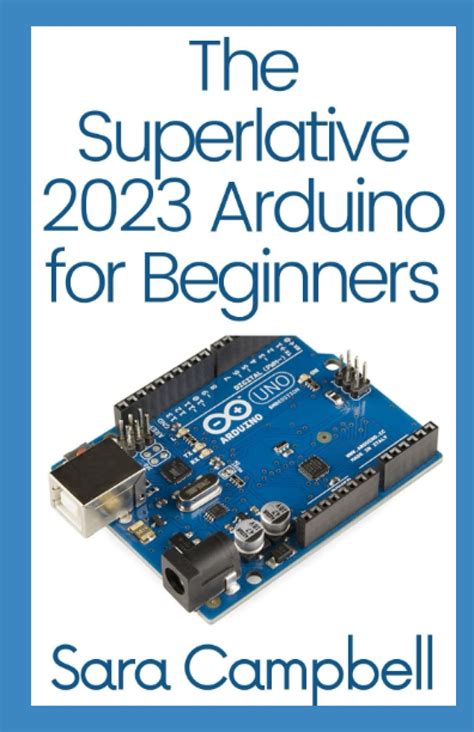 the superlative 2023 arduino for beginners step by step projects