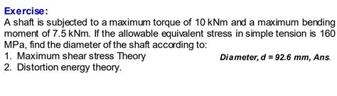 Exercise A Shaft Is Subjected To A Maximum Torque Of 10 KNm And A