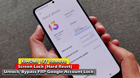 XIAOMI 12T Remove Screen Lock Hard Reset Unlock Bypass FRP Google
