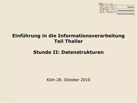 PPT Einführung in Informationsverarbeitung Teil Thaller Stunde II