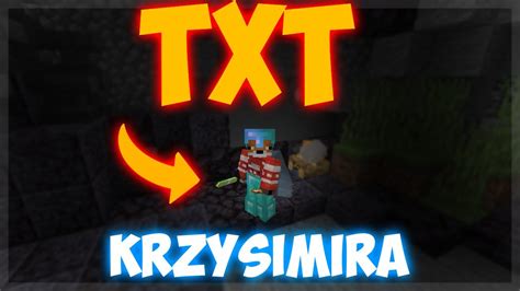 Txt Krzysimira Na Miecze Za Free Minestar Pl Youtube