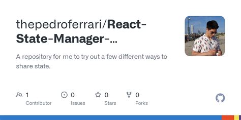 Github Thepedroferrarireact State Manager Comparison A Repository For Me To Try Out A Few