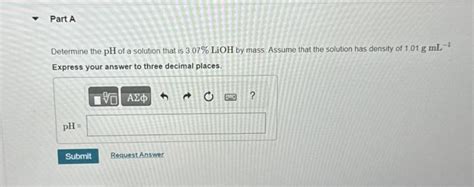 Solved Determine The PH Of A Solution That Is 3 07 LiOH By Chegg Com