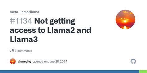 Not Getting Access To Llama2 And Llama3 · Issue 1134 · Meta Llamallama · Github