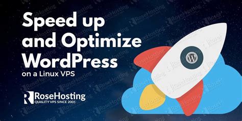 How To Speed Up And Optimize Wordpress Rosehosting