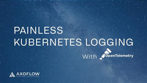 Axoflow On Linkedin Reinvent Kubernetes Logging With Telemetry