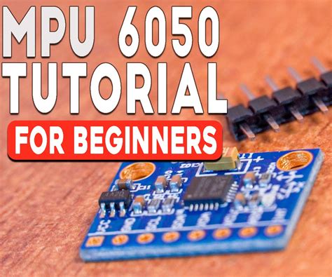 Mpu 6050 Tutorial How To Program Mpu 6050 With Arduino 8 Steps With Pictures Instructables