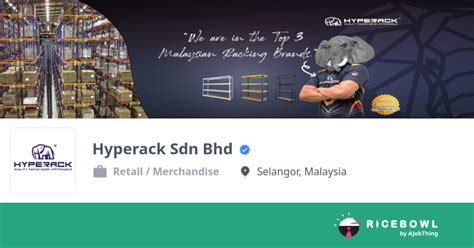 Working At Hyperack Sdn Bhd Company Profile And Information Ricebowl My