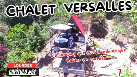Chalet Versalles El Glamping Que Está Dando De Que Hablar🇨🇴 En