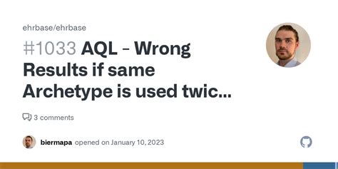 AQL Wrong Results If Same Archetype Is Used Twice In A Template Issue Ehrbase