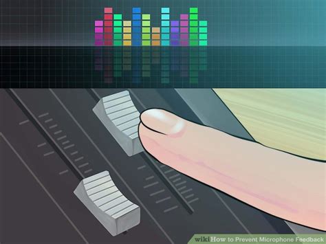 How To Prevent Microphone Feedback 6 Steps With Pictures