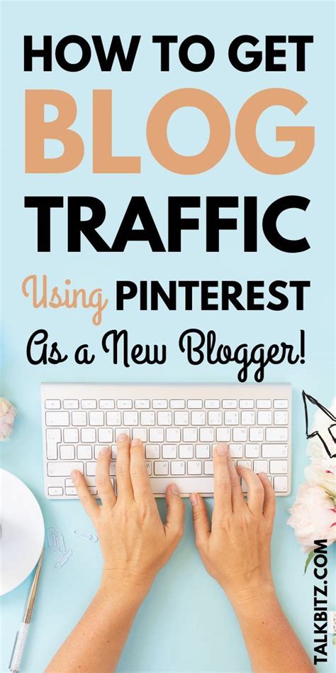 How To Use Pinterest Blog Traffic To Grow Your Blog In 2024 Talkbitz
