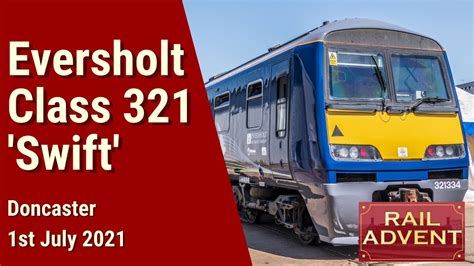 A Look Around Eversholt Rail S New Class 321 Swift Press Launch Day