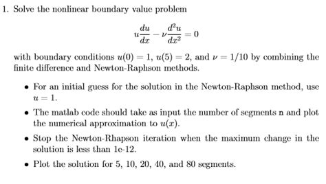 1 Solve The Nonlinear Boundary Value Problem Du U