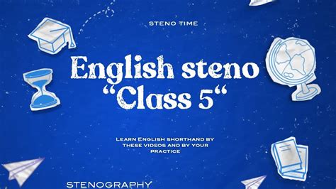 English Steno Class 5 Steno Time 7 Youtube