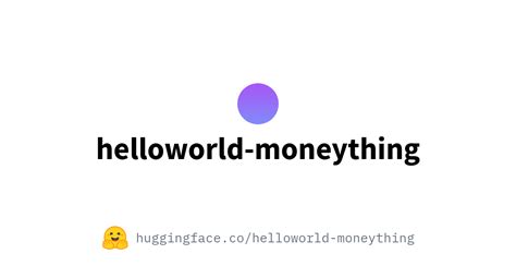 Helloworld Moneything Money Thing