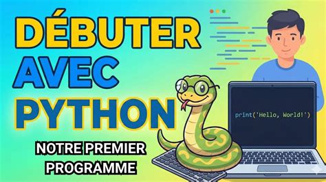 Python Pour Les Débutants 2 Utiliser Les Variables Et Interagir Avec